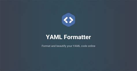 Yaml Formatter Beautify And Format Yaml Code Online