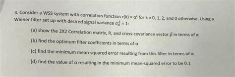solved consider a wss system with correlation function