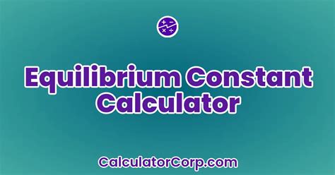 Equilibrium Constant Calculator