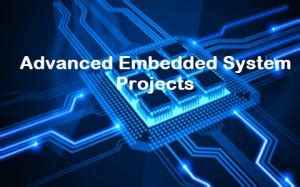 Embedded System Projects For Final Year Engineering Babes