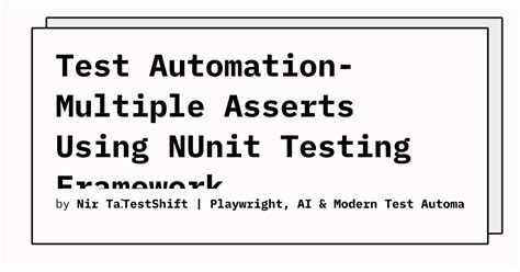 Test Automation Multiple Asserts Using Nunit Testing Framework Testshift Playwright Ai