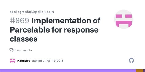 implementation of parcelable for response classes · issue 869