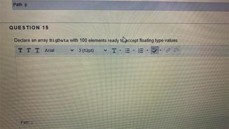 Solved Pathp Question 15 Declare An Array Bigdata With 100