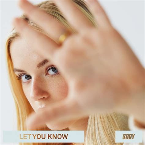 Sody Let You Know Lyrics Genius Lyrics