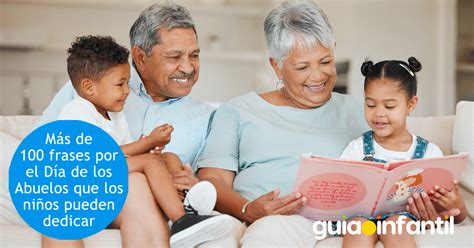 Más De 100 Frases Por El Día De Los Abuelos Que Los Niños Pueden Dedicar