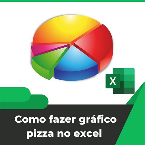 Como Fazer Gráfico De Pizza No Excel Smart Planilhas