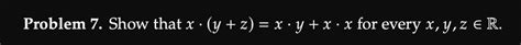 Solved Problem Show That X Y Z Xy Xx For Every Chegg Com