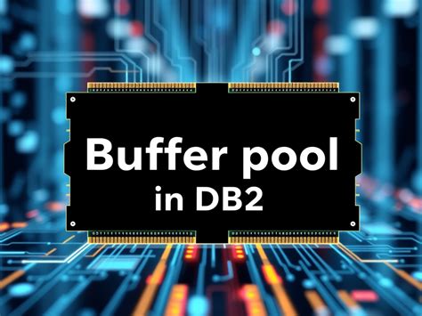 Buffer Pool In DB DBzTech Technology Dossier