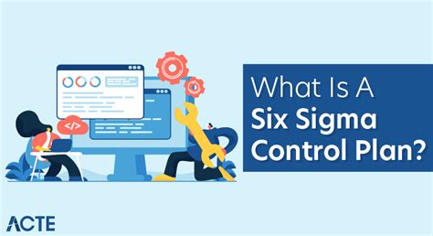 What Is A Six Sigma Control Plan Learning Guide Updated 2025