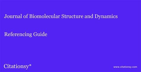 Journal Of Biomolecular Structure And Dynamics Referencing Guide · Journal Of Biomolecular
