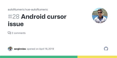 Android Cursor Issue · Issue 28 · Autonumericvue Autonumeric · Github