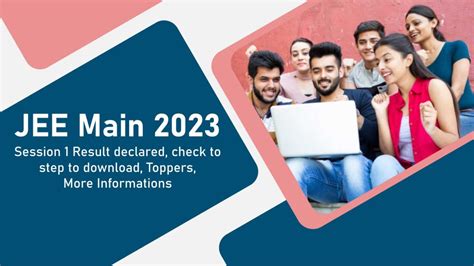JEE Main 2023 Session 1 Result Declared Check The Step To Download