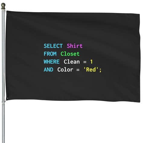 Funny Sql Desin For Sql Prorammers Dba And Db Admins House Flags Sold