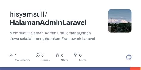 GitHub Hisyamsull HalamanAdminLaravel Membuat Halaman Admin Untuk Managemen Siswa Sekolah