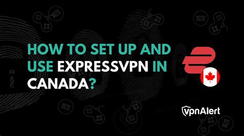 How To Set Up And Use ExpressVPN In Canada 2025