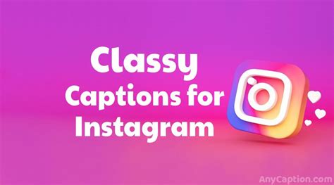 100 Classy Captions For Instagram Anycaption