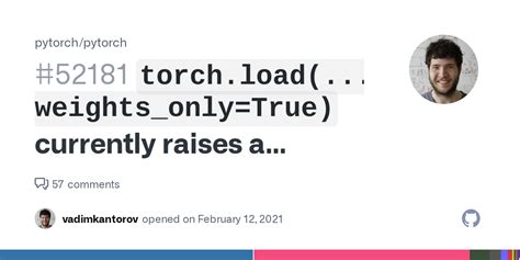 `torch Load Weights Only True ` Currently Raises A Deprecation Warning [proposal