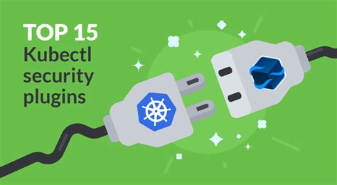 top 15 kubectl plugins for security engineers sysdig