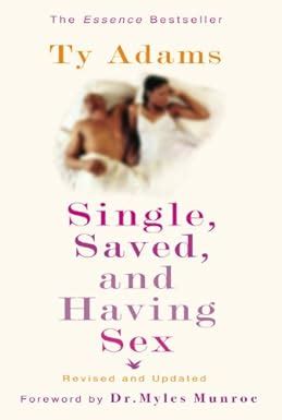 Single Saved And Having Sex Adams Ty Munroe Myles Amazon Com Books