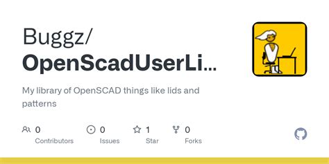 GitHub Buggz OpenScadUserLibrary My Library Of OpenSCAD Things Like