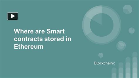 Ppt Where Are Smart Contracts Stored In Ethereum Powerpoint