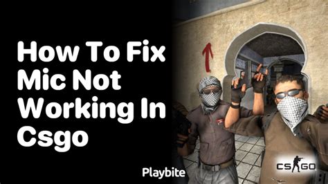 How To Fix Mic Not Working In CS GO Playbite