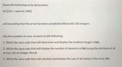 solved given the following array declaration int [] list