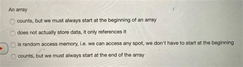 Solved An Array Counts But We Must Always Start At The