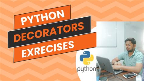 Decorators Exercises In Python 2023 Python Programminglanguage Maths Youtube