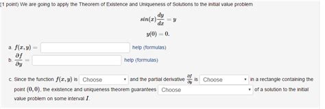 Solved We Are Going To Apply The Theorem Of Existence And Chegg
