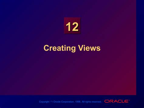 les12 creating views ppt