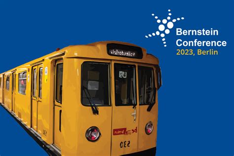 The Bernstein Conference Attracts Brain Scientists From All Over The World To Berlin Bernstein