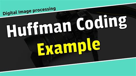 Huffman Coding In Digital Image Processing In Banglaimage Processing