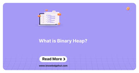 What Is Binary Heap Types Operations Implementation