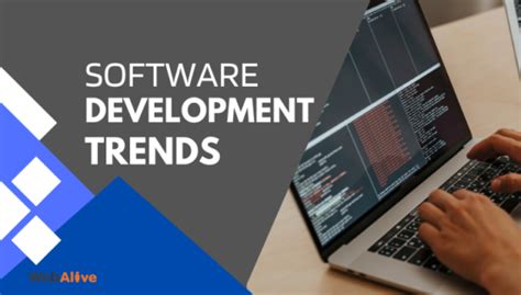 Top 10 Software Development Trends Of 2025 Webalive