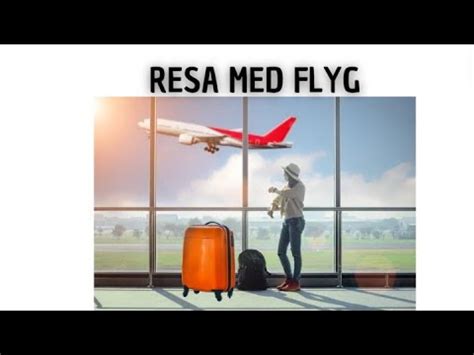 Resa Med Flyg Youtube