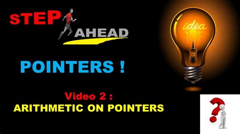 Arithmetic On Pointers Pointers Simplified Video 2 Youtube