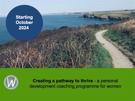 Creating A Pathway To Thrive A Personal Development Coaching
