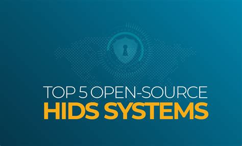Top 5 Open Source Hids Systems
