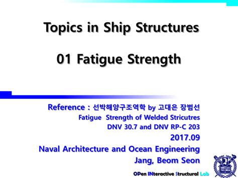 Fatigue Strength In Ship Structures Welded Joints Analysis