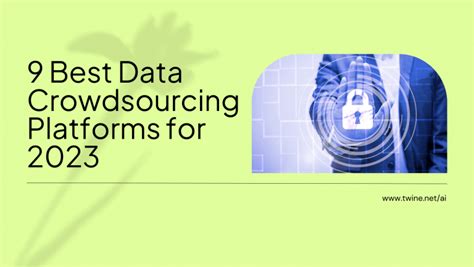9 Best Data Crowdsourcing Platforms For 2023 Twine Blog
