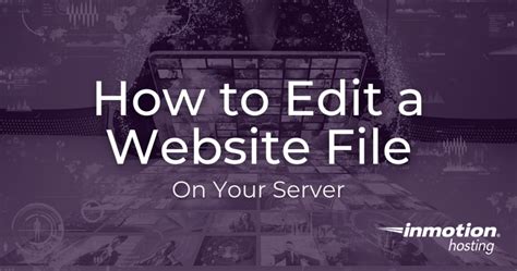 How To Edit A Website File On Your Server Explained