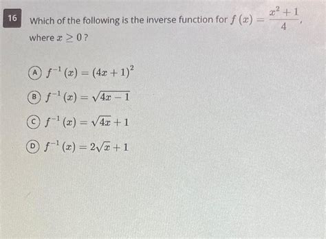 [answered] 16 Which Of The Following Is The Inverse Function For F X Kunduz