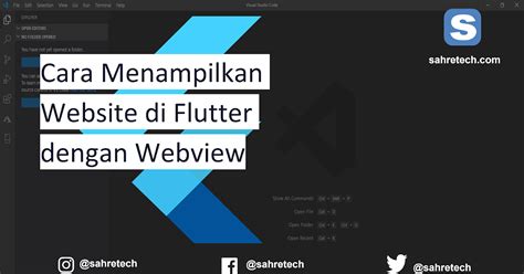 Cara Menampilkan Website Di Flutter Dengan Webview Sahretech