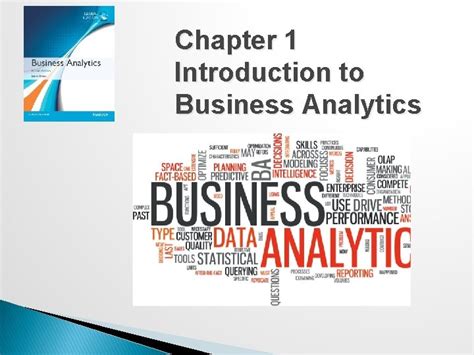 Chapter 1 Introduction To Business Analytics Business Analytics