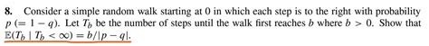 Solved Consider A Simple Random Walk Starting At In Chegg