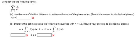 Solved Consider The The Following Series Sum N1 To