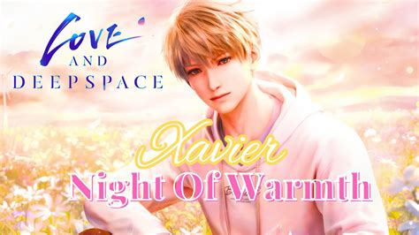 Love And Deepspace Xavier A Night Of Warmth ☀️ Youtube