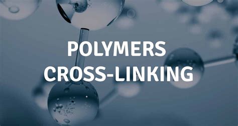 Polymers Cross Linking Retilox