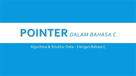 Pointer Dalam Bahasa C Algoritma Dan Struktur Data Youtube